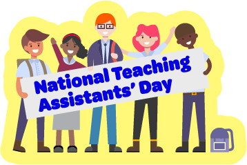 National Teaching Assistants Day - nominate your classroom champion ...